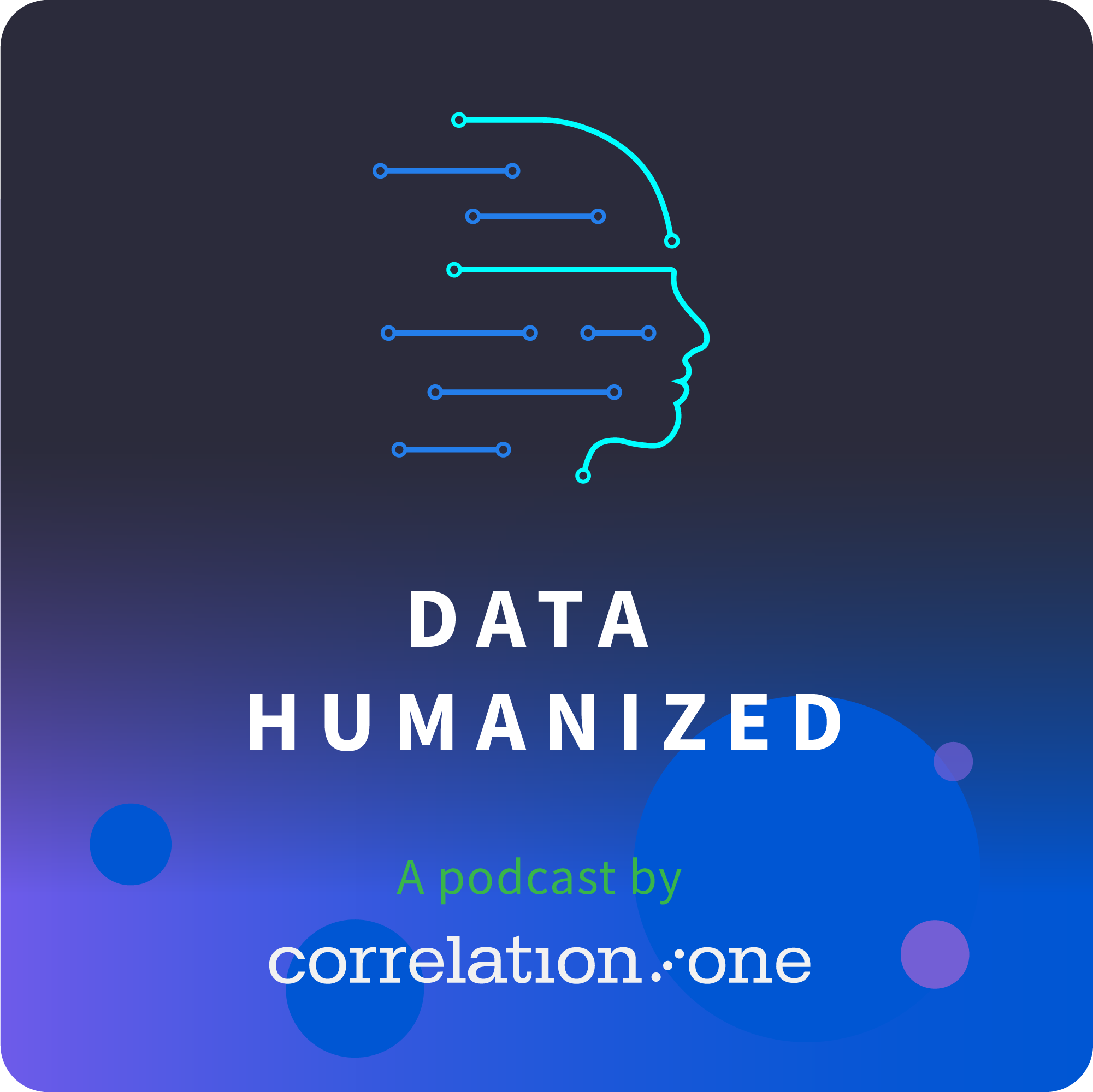 Data Humanized Podcast by Correlation One